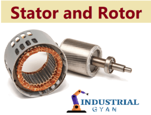 Stator and Rotor Made Easy: Exploring Motor Essentials - Industrial Gyan
